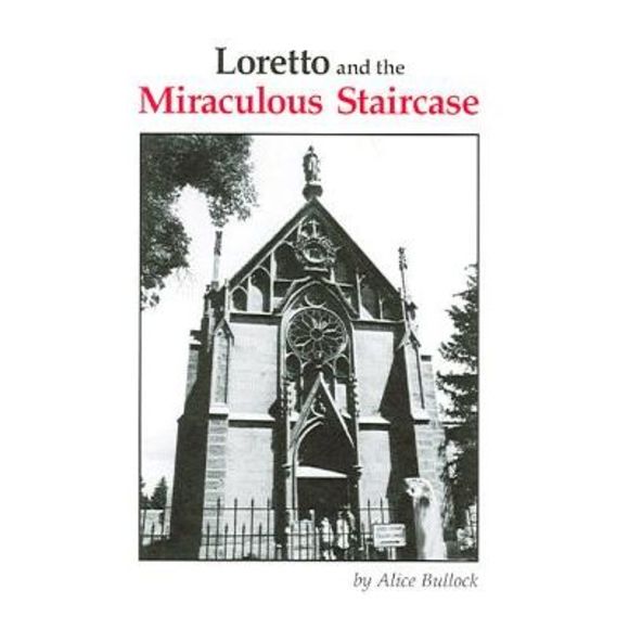 Alice Bullock | Other | Loretto And The Miraculous Staircase Alice ...